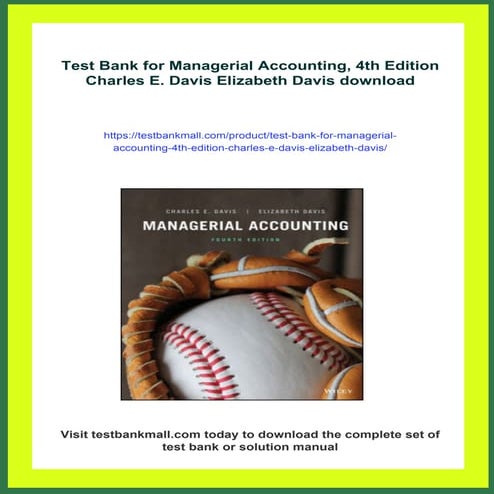 Test Bank for Managerial Accounting, 4th Edition Charles E. Davis ...