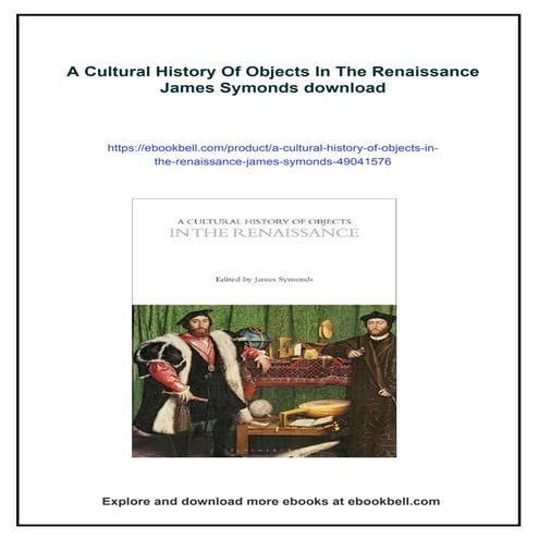 A Cultural History Of Objects In The Renaissance James Symonds | PDF