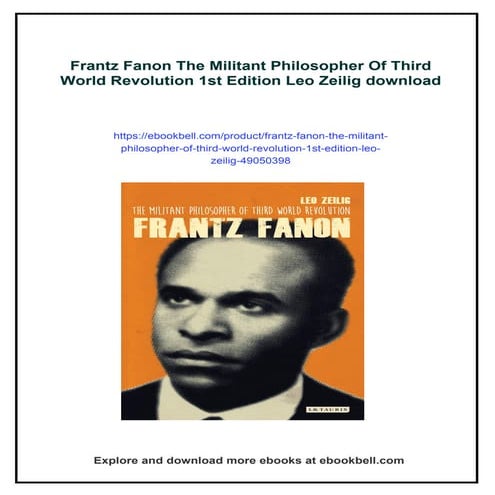 Frantz Fanon The Militant Philosopher Of Third World Revolution 1st ...