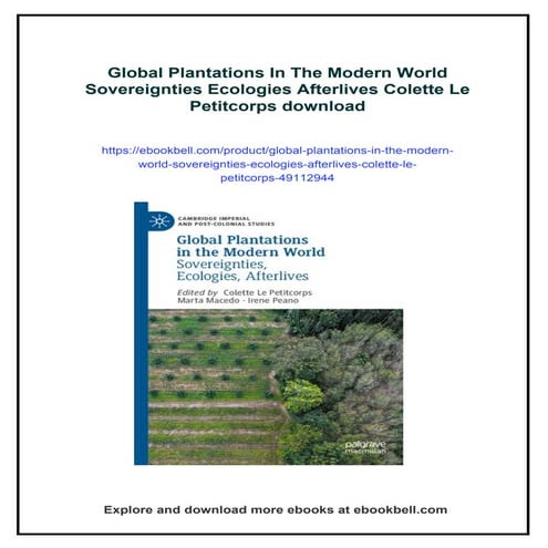 Global Plantations In The Modern World Sovereignties Ecologies ...