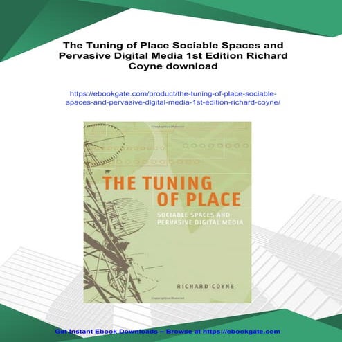 The Tuning of Place Sociable Spaces and Pervasive Digital Media 1st ...