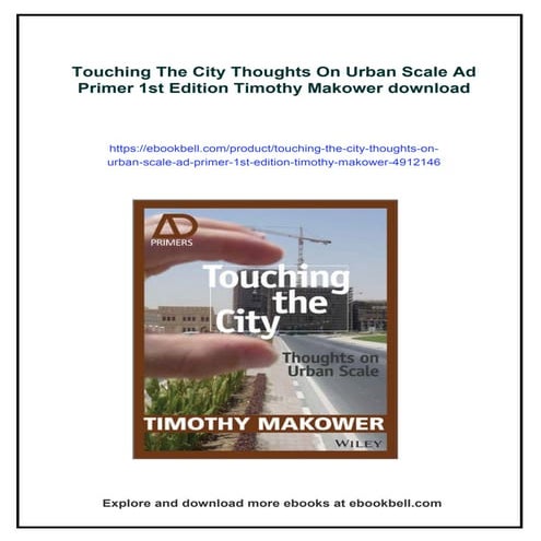 Touching The City Thoughts On Urban Scale Ad Primer 1st Edition Timothy ...