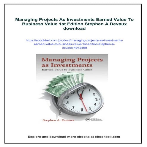 Managing Projects As Investments Earned Value To Business Value 1st ...
