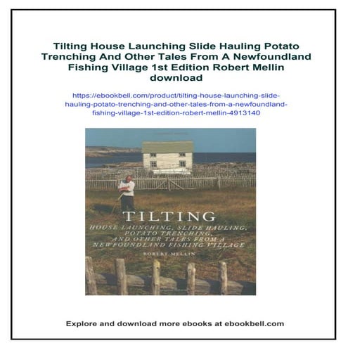 Tilting House Launching Slide Hauling Potato Trenching And Other Tales ...
