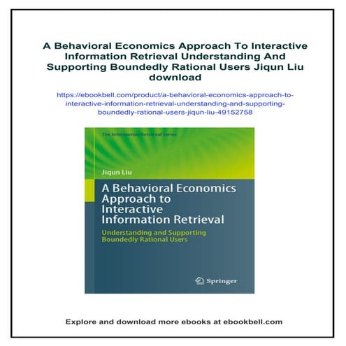 A Behavioral Economics Approach To Interactive Information Retrieval Understanding And ...