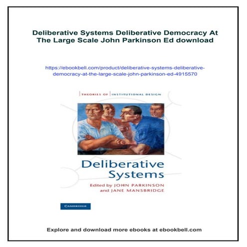 Deliberative Systems Deliberative Democracy At The Large Scale John Parkinson Ed | PDF