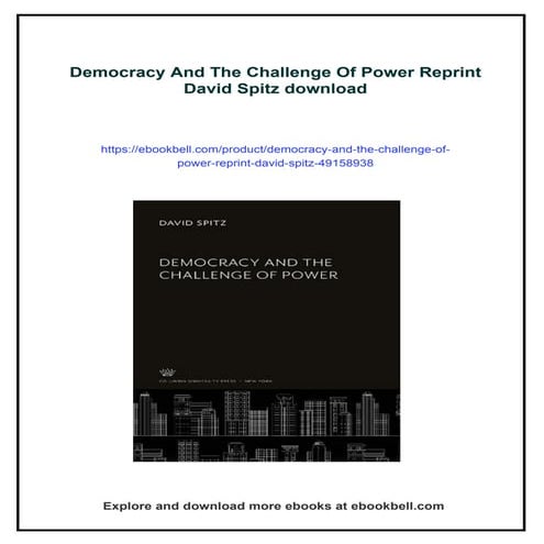 Democracy And The Challenge Of Power Reprint David Spitz | PDF