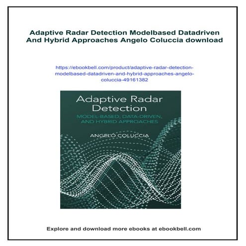 Adaptive Radar Detection Modelbased Datadriven And Hybrid Approaches Angelo Coluccia | PDF