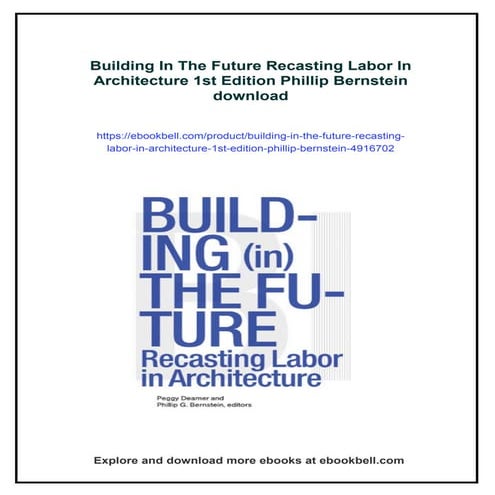 Building In The Future Recasting Labor In Architecture 1st Edition ...