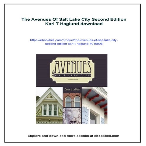 The Avenues Of Salt Lake City Second Edition Karl T Haglund | PDF