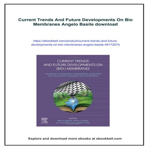 Current Trends And Future Developments On Bio Membranes Angelo Basile | PDF