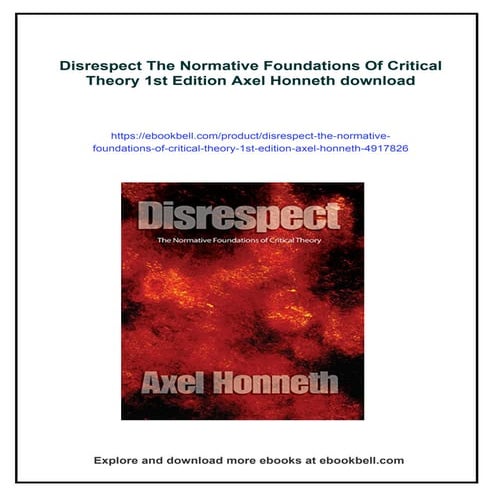 Disrespect The Normative Foundations Of Critical Theory 1st Edition Axel Honneth | PDF