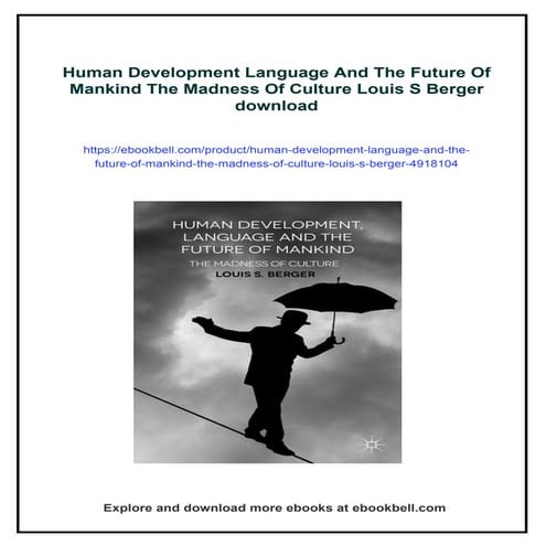 Human Development Language And The Future Of Mankind The Madness Of ...