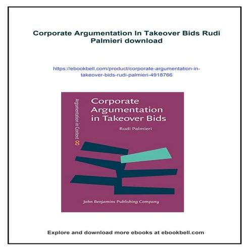 Corporate Argumentation In Takeover Bids Rudi Palmieri | PDF