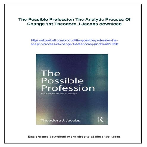 The Possible Profession The Analytic Process Of Change 1st Theodore J ...