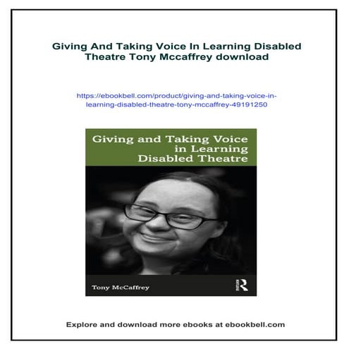 Giving And Taking Voice In Learning Disabled Theatre Tony Mccaffrey | PDF