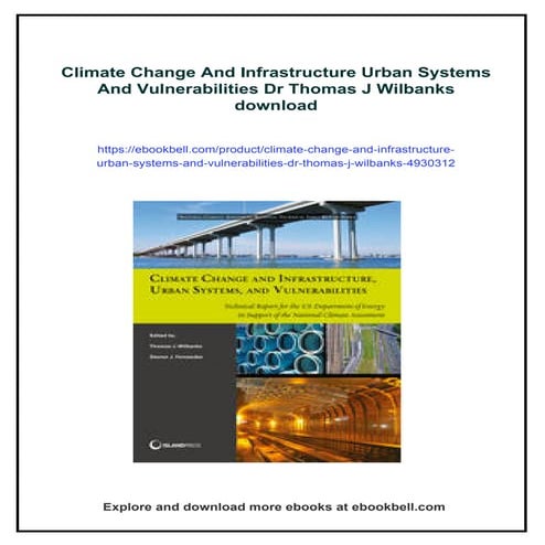 Climate Change And Infrastructure Urban Systems And Vulnerabilities Dr Thomas J Wilbanks | PDF