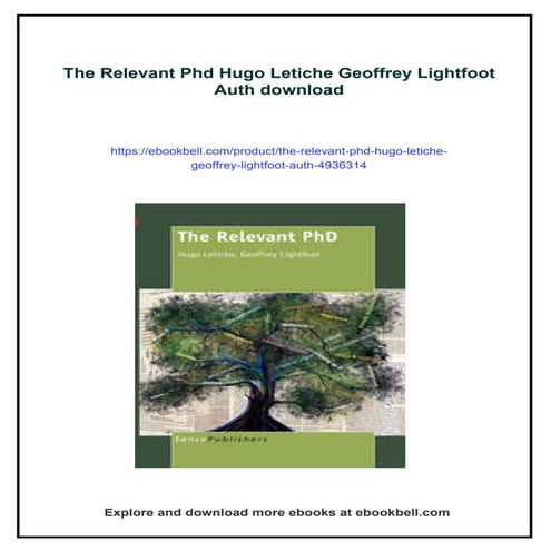 The Relevant Phd Hugo Letiche Geoffrey Lightfoot Auth | PDF