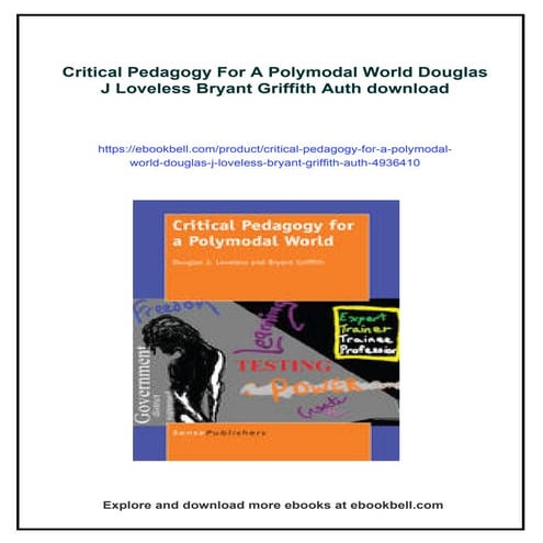 Critical Pedagogy For A Polymodal World Douglas J Loveless Bryant ...