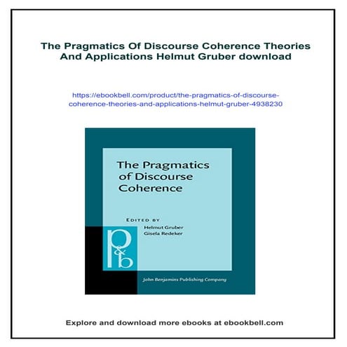 The Pragmatics Of Discourse Coherence Theories And Applications Helmut Gruber | PDF