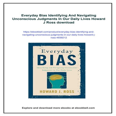 Everyday Bias Identifying And Navigating Unconscious Judgments In Our ...