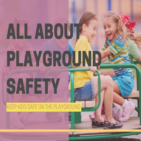 All About Playground Safety | PDF