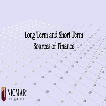 247001ACF Lec_4 Long - Short Term Sources of Finance Financial System ...