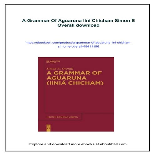 A Grammar Of Aguaruna Iini Chicham Simon E Overall | PDF