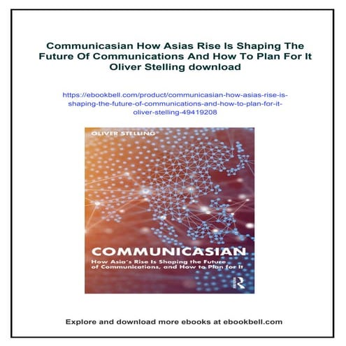 Communicasian How Asias Rise Is Shaping The Future Of Communications And How To Plan For It ...