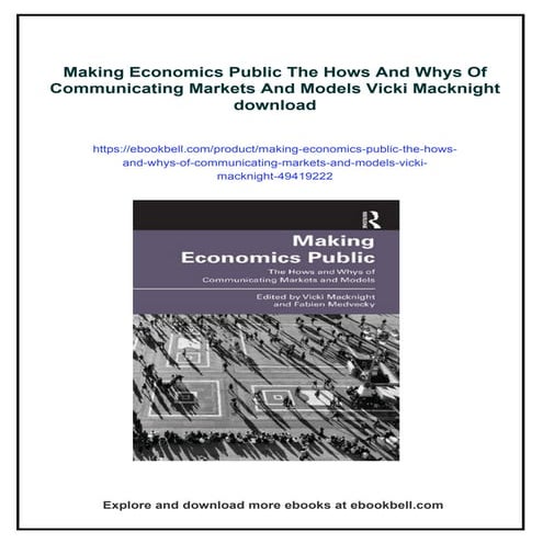Making Economics Public The Hows And Whys Of Communicating Markets And ...