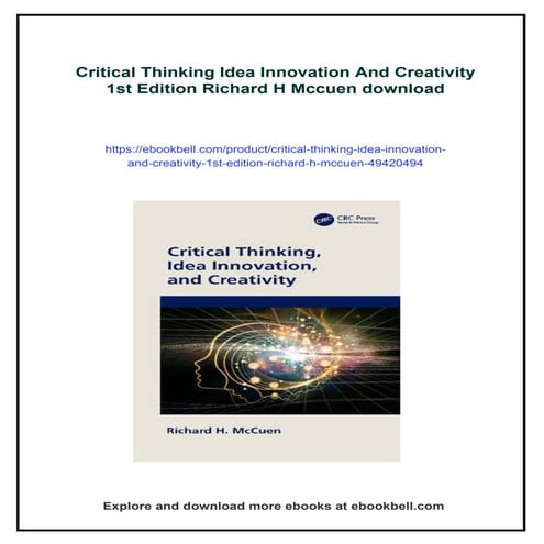 Critical Thinking Idea Innovation And Creativity 1st Edition Richard H Mccuen | PDF