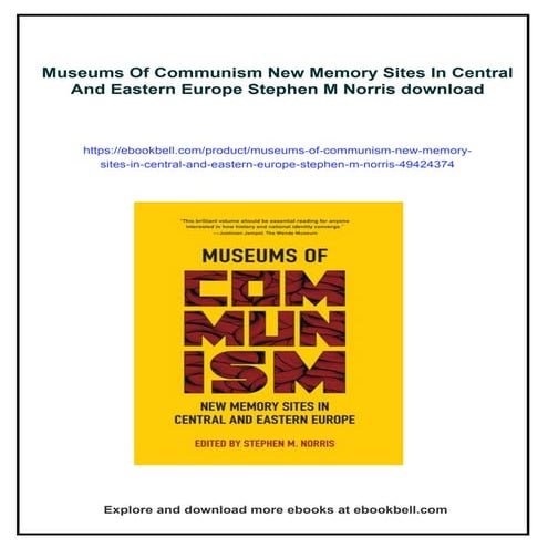Museums Of Communism New Memory Sites In Central And Eastern Europe ...