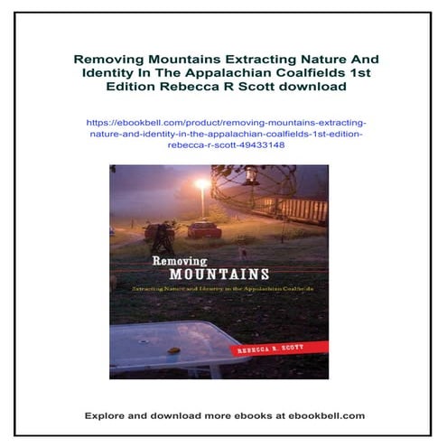 Removing Mountains Extracting Nature And Identity In The Appalachian ...