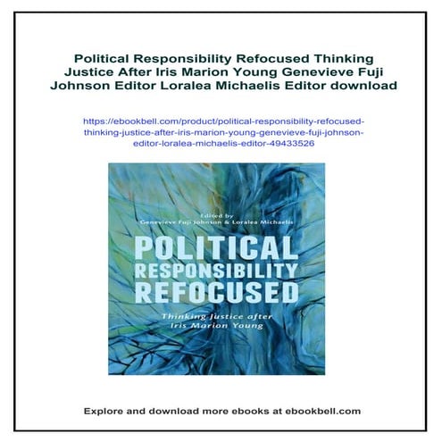 Political Responsibility Refocused Thinking Justice After Iris Marion ...
