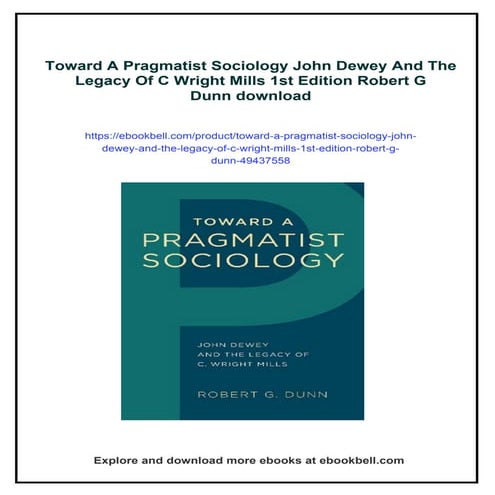 Toward A Pragmatist Sociology John Dewey And The Legacy Of C Wright ...