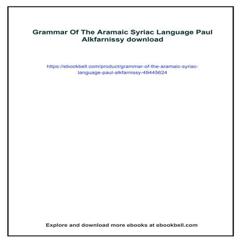 Grammar Of The Aramaic Syriac Language Paul Alkfarnissy | PDF
