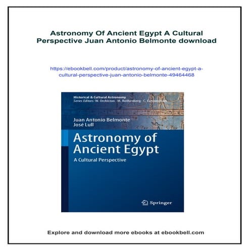 Astronomy Of Ancient Egypt A Cultural Perspective Juan Antonio Belmonte ...