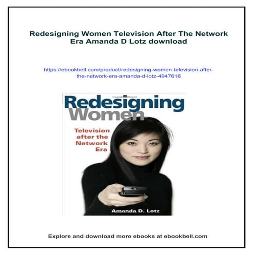 Redesigning Women Television After The Network Era Amanda D Lotz | PDF