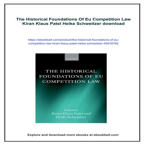 The Historical Foundations Of Eu Competition Law Kiran Klaus Patel ...