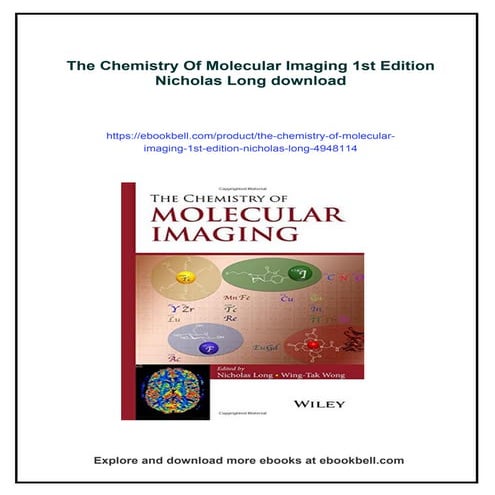 The Chemistry Of Molecular Imaging 1st Edition Nicholas Long | PDF