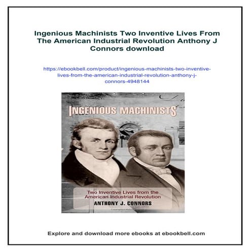 Ingenious Machinists Two Inventive Lives From The American Industrial ...