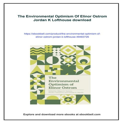 The Environmental Optimism Of Elinor Ostrom Jordan K Lofthouse | PDF