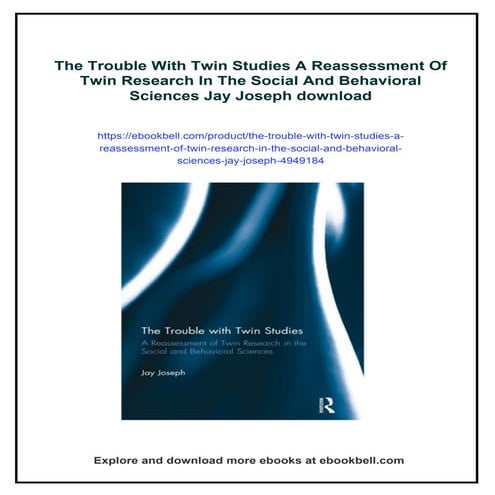 The Trouble With Twin Studies A Reassessment Of Twin Research In The ...