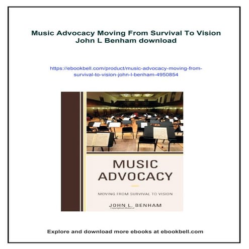 Music Advocacy Moving From Survival To Vision John L Benham | PDF