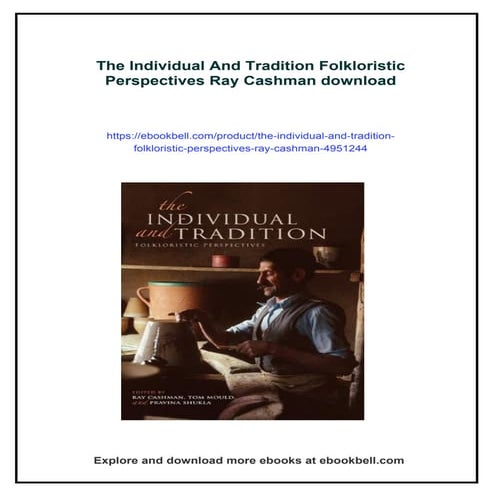 The Individual And Tradition Folkloristic Perspectives Ray Cashman | PDF