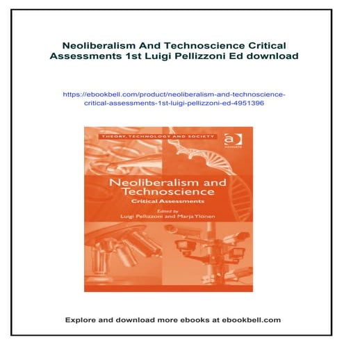 Neoliberalism And Technoscience Critical Assessments 1st Luigi Pellizzoni Ed | PDF