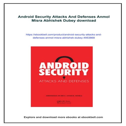 Android Security Attacks And Defenses Anmol Misra Abhishek Dubey | PDF
