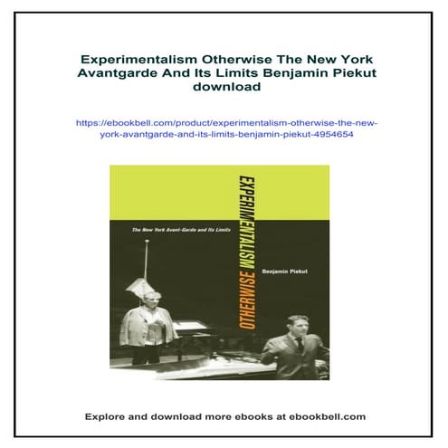 Experimentalism Otherwise The New York Avantgarde And Its Limits ...