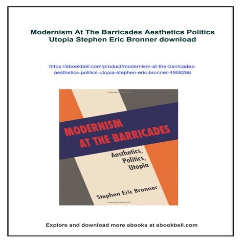 Modernism At The Barricades Aesthetics Politics Utopia Stephen Eric ...