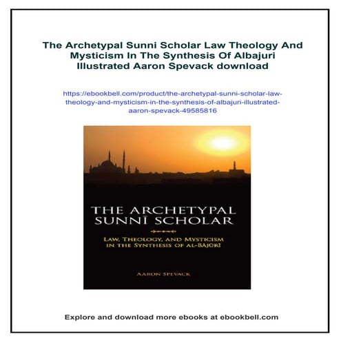 The Archetypal Sunni Scholar Law Theology And Mysticism In The ...